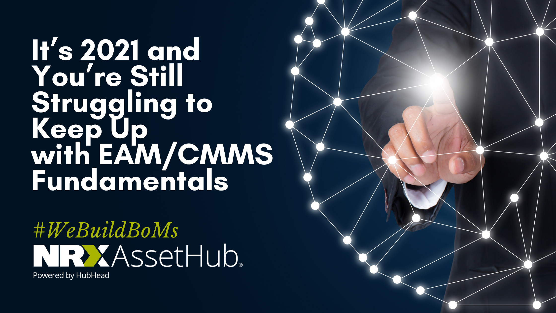 It’s 2021, and You’re Still Struggling to Keep Up with EAM/CMMS ...